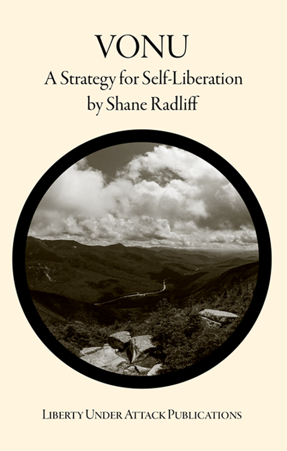 Vonu: A Strategy for Self-Liberation by Shane Radliff | Agorist Nexus